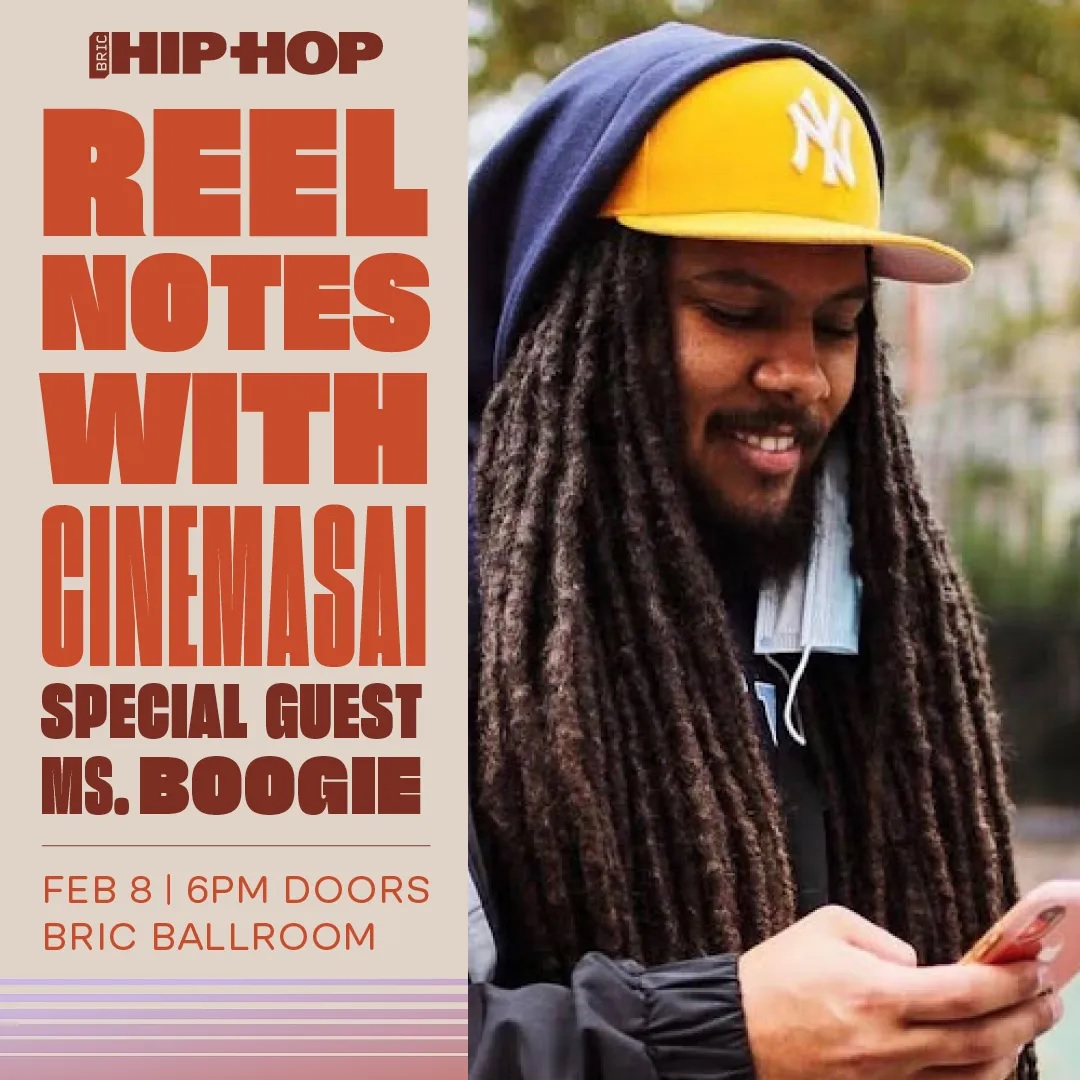 BRIC Hip-Hop Weekend: Reel Notes with CineMasai at BRIC Arts Media ... BRIC Hip-Hop Weekend: Reel Notes with CineMasai at BRIC Arts Media ...